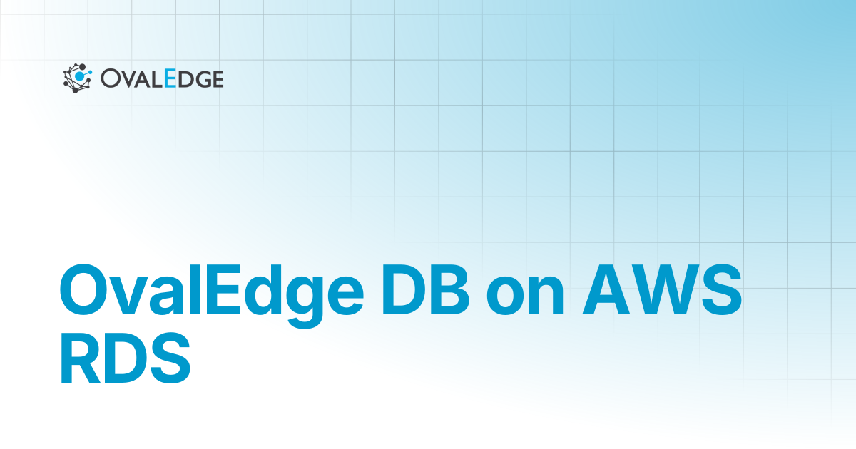 OvalEdge DB on AWS RDS | Knowledge Portal