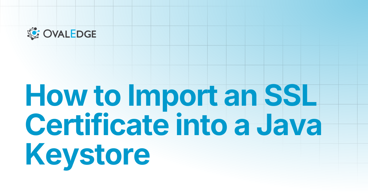 How to Import an SSL Certificate into a Java Keystore | Knowledge Portal