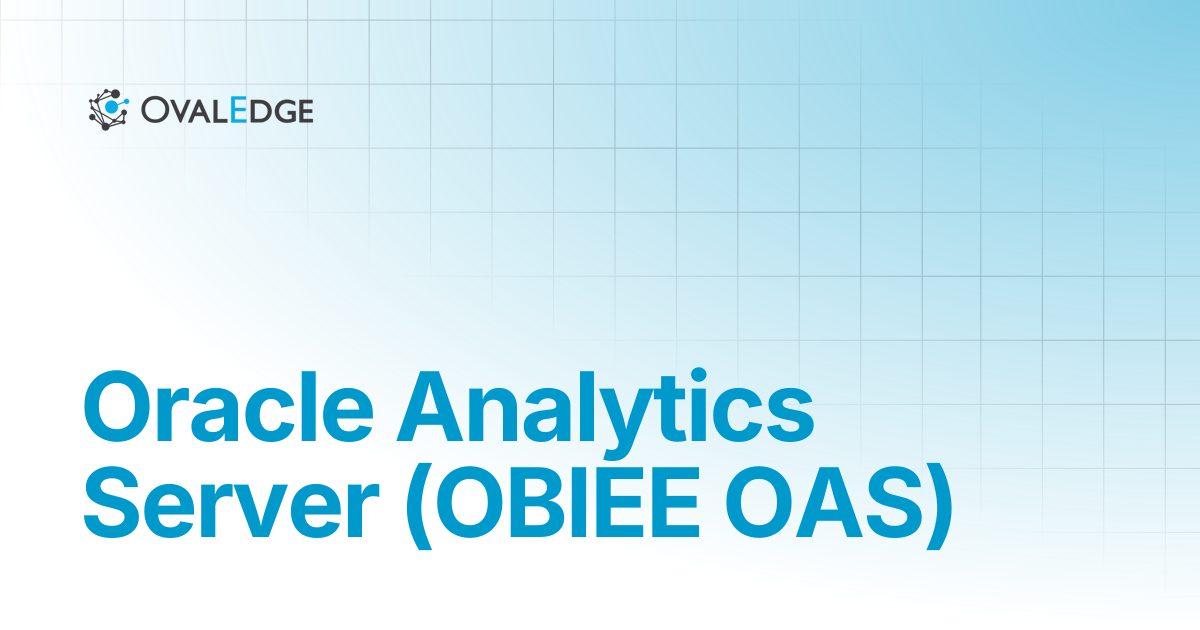 Oracle Analytics Server (OBIEE OAS) | Knowledge Portal