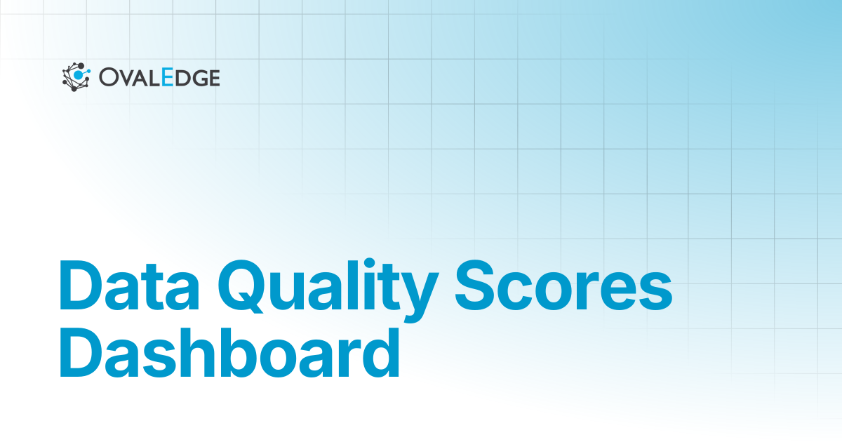 Data Quality Scores Dashboard | Knowledge Portal
